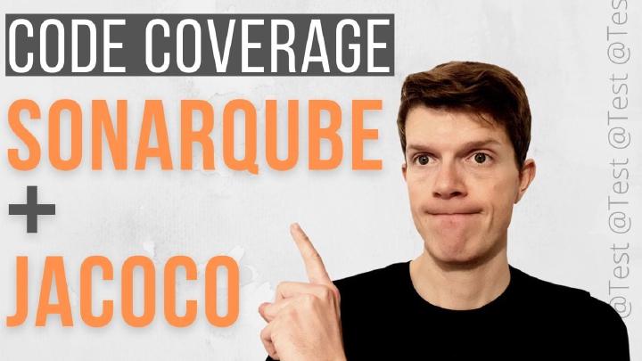How to Measure Code Coverage Using SonarQube and Jacoco | Tom Gregory