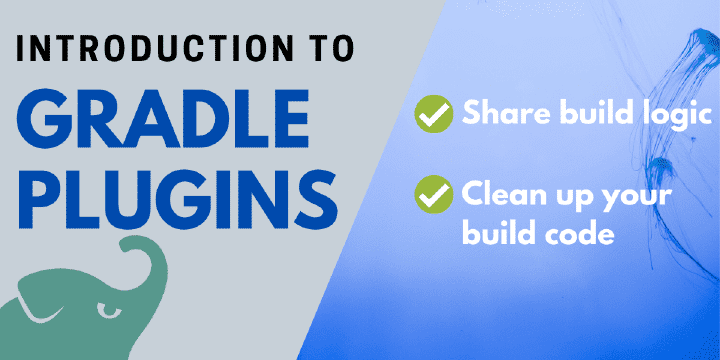 Introduction to writing Gradle plugins | Tom Gregory