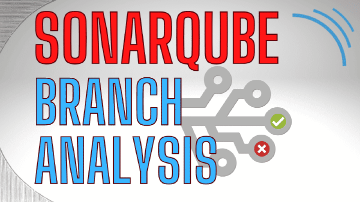SonarQube branch analysis | Tom Gregory